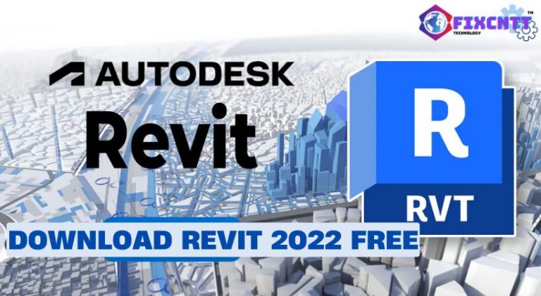 Revit 2022: File cài đặt miễn phí, download nhanh chóng - FIX CNTT